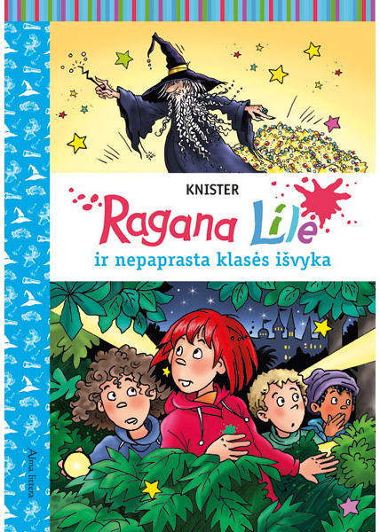 Ragana Lilė ir nepaprasta klasės išvyka | Knyga - Pegasas