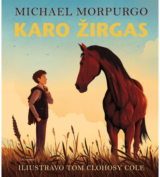 Karo žirgas. Iliustruotas leidimas | Knyga - Pegasas