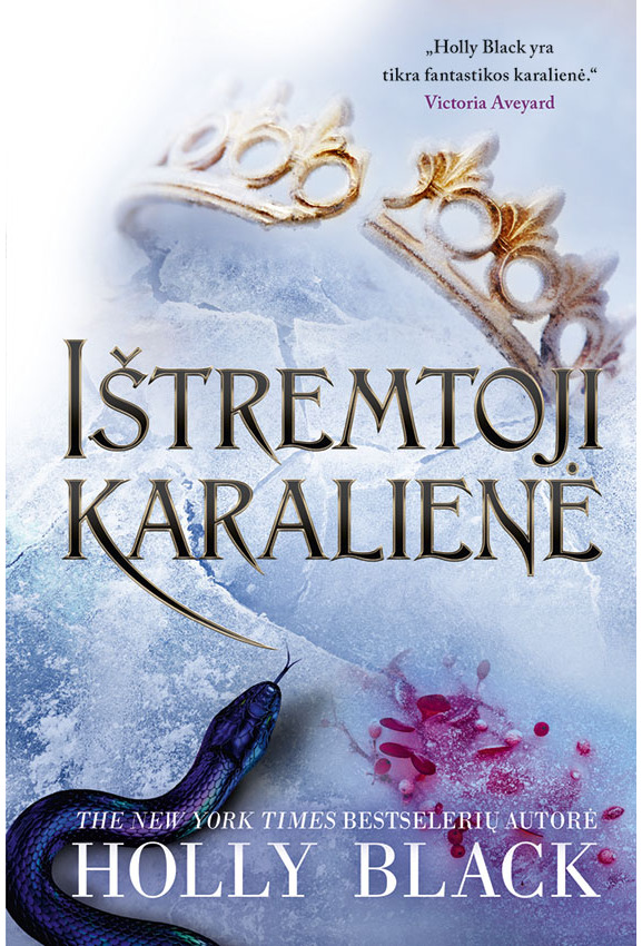 Ištremtoji karalienė. Serijos „Žiaurusis princas“ trečia knyga | Knyga ...