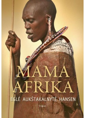 Mama Afrika | Knyga - Pegasas