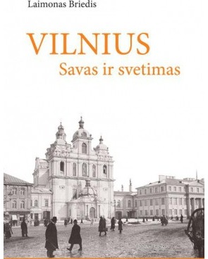 Vilnius savas ir svetimas | Pegasas