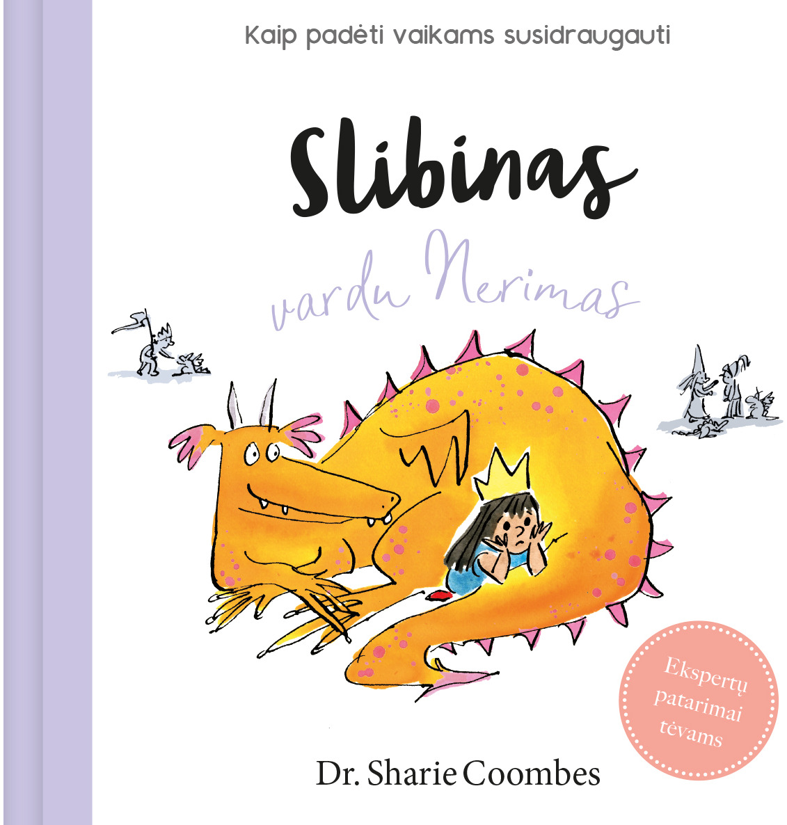 Slibinas vardu Nerimas. Kaip padėti vaikams susidraugauti | Knyga - Pegasas