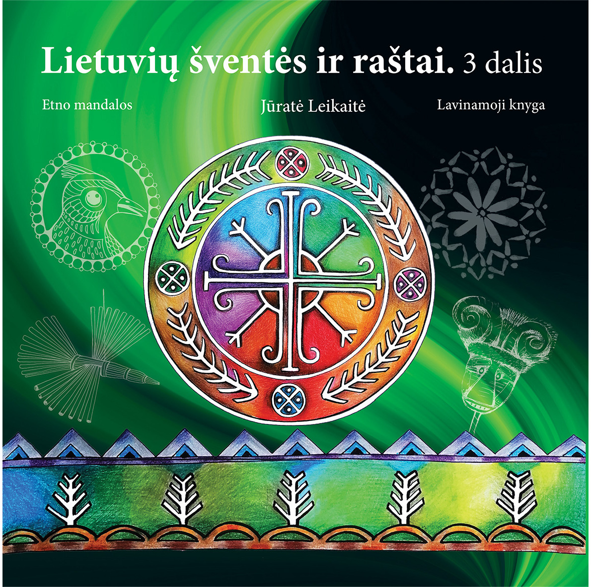 Lietuvių šventės ir raštai. 3 dalis | Pegasas