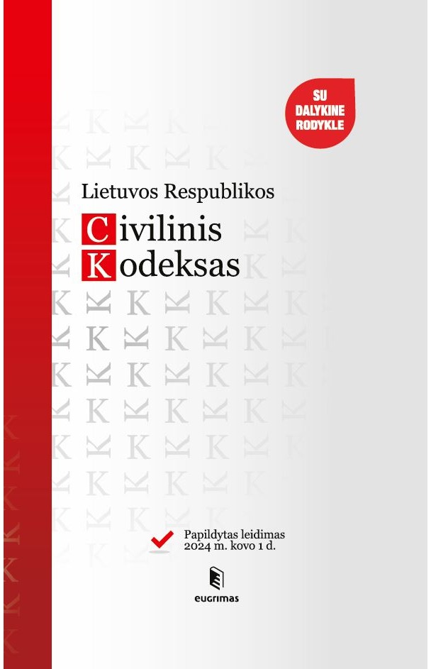 Lietuvos Respublikos civilinis kodeksas. Papildytas leidimas 2023.09.01 ...