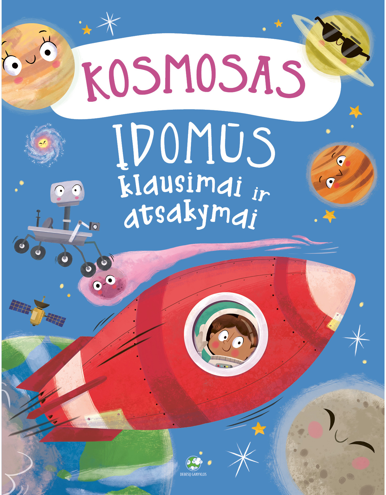 Kosmosas. Įdomūs klausimai ir atsakymai | Knyga - Pegasas