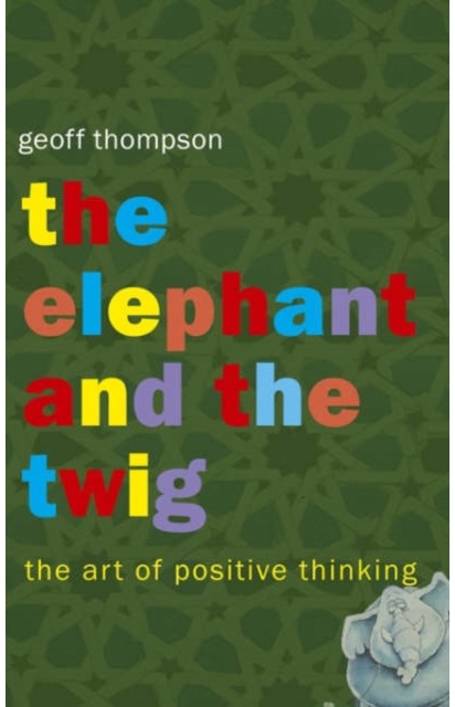 Elephant and The Twig The Art of Positive | Pegasas