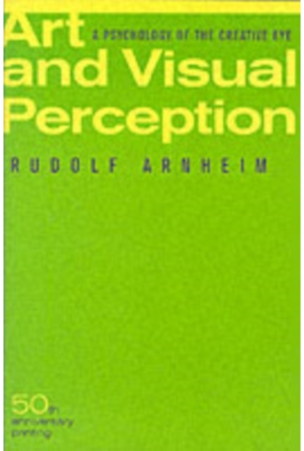 Art and Visual Perception, Second Edition A Psychology of the | Pegasas
