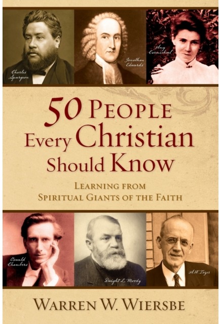 50 People Every Christian Should Know – Learning from Spiritual Giants of the Fa | Pegasas