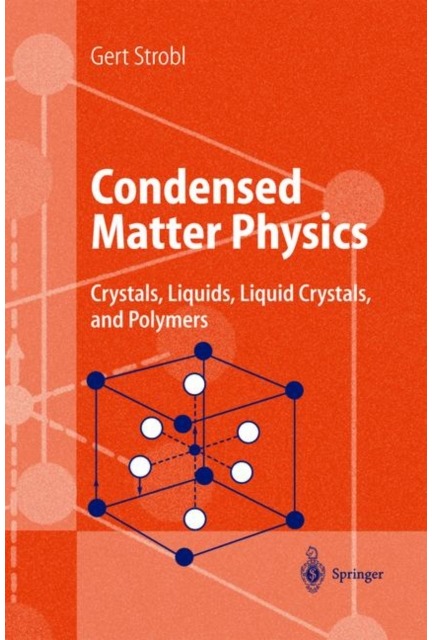 Condensed Matter Physics Crystals, Liquids, | Pegasas