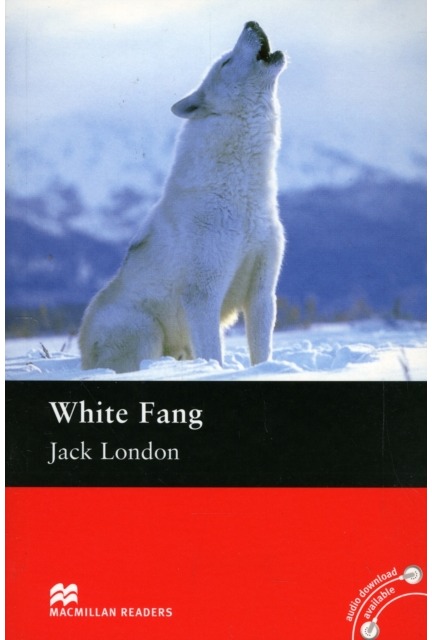 Macmillan Readers White Fang Elementary Without CD | Pegasas