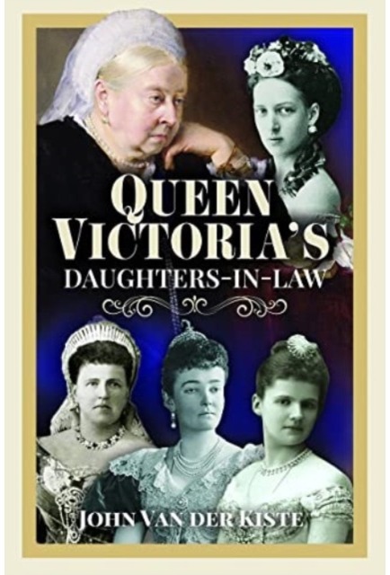 Queen Victoria's Daughters-in-Law | Pegasas