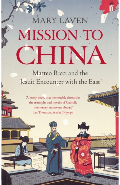 Mission to China Matteo Ricci and the | Pegasas