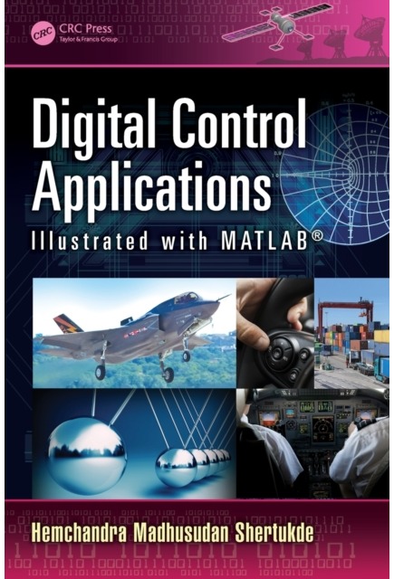Digital Control Applications Illustrated with MATLAB | Pegasas