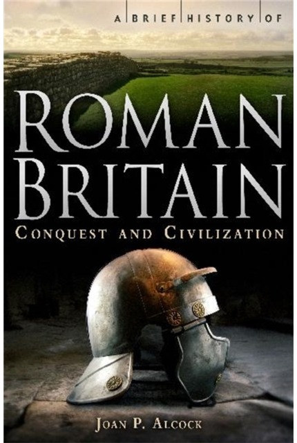 Brief History of Roman Britain | Pegasas