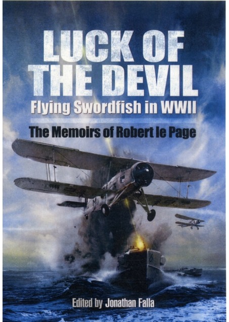 Luck of the Devil: Flying Swordfish in Wwii | Pegasas