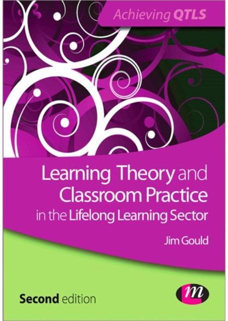 Learning Theory and Classroom Practice in the Lifelong Learning Sector ...