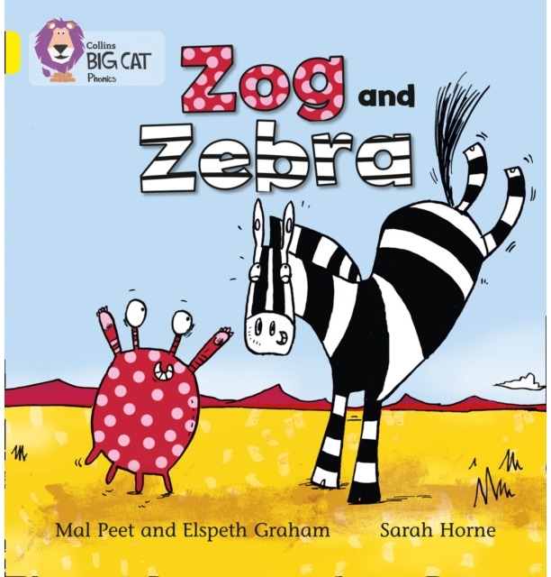 Zog and Zebra Band 03/Yellow | Pegasas