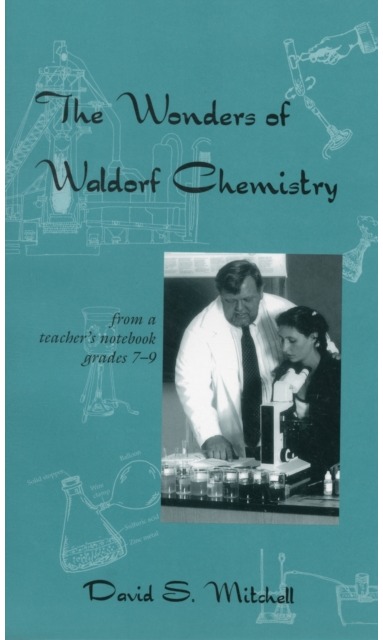 Wonders of Waldorf Chemistry From a Teacher's | Pegasas