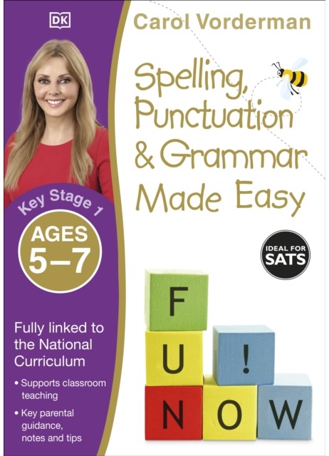 Spelling, Punctuation & Grammar Made Easy, Ages 5-7 (Key Stage 1 ...