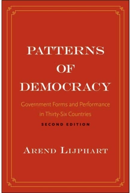 Patterns of Democracy Government Forms and | Pegasas