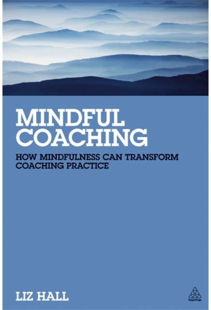 Mindful Coaching How Mindfulness can | Pegasas
