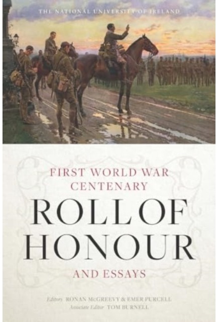National University of Ireland First World War Centenary Roll of Honour ...
