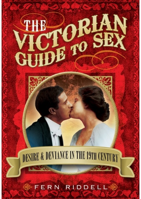 Victorian Guide to Sex: Desire and Deviance in the 19th Century | Pegasas