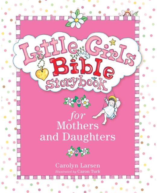 Little Girls Bible Storybook for Mothers and Daughters | Pegasas