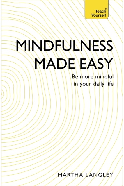 Mindfulness Made Be more mindful in | Pegasas