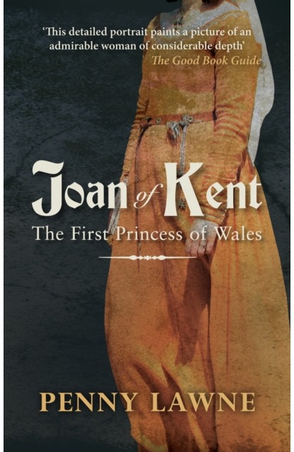 Joan of Kent The First Princess | Pegasas
