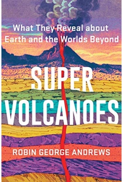 Super Volcanoes What They Reveal | Pegasas