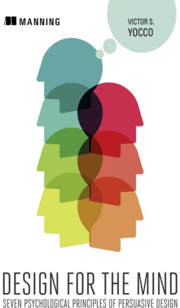 Design for the Mind:Seven Psychological Principles of Persuasive Design | Pegasas