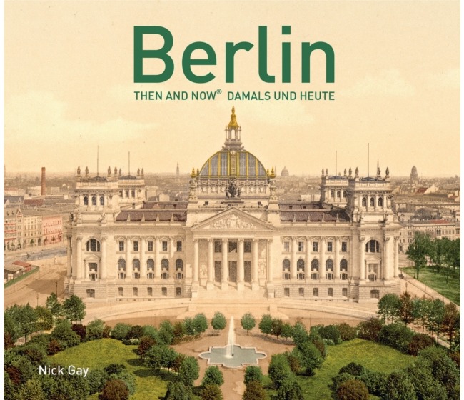 Berlin Then and Now (R) Damals und Heute | Pegasas