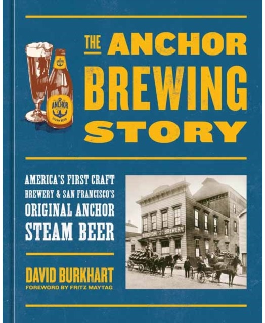 Anchor Brewing Story America's First | Pegasas