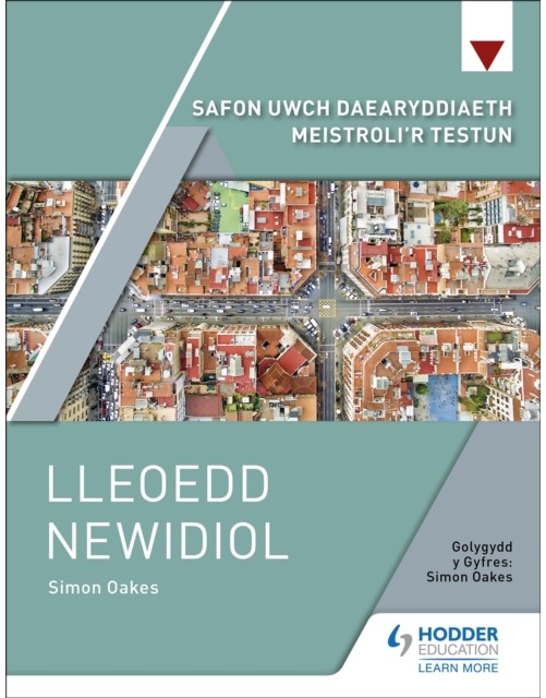 Safon Uwch Daearyddiaeth Meistroli'r Testun: Lleoedd Newidiol | Pegasas