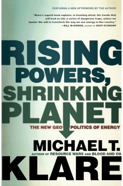 Rising Powers, Shrinking Planet The New Geopolitics | Pegasas