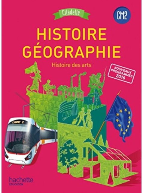 Histoire Geographie CM2 Citadelle Programme 2016 | Pegasas