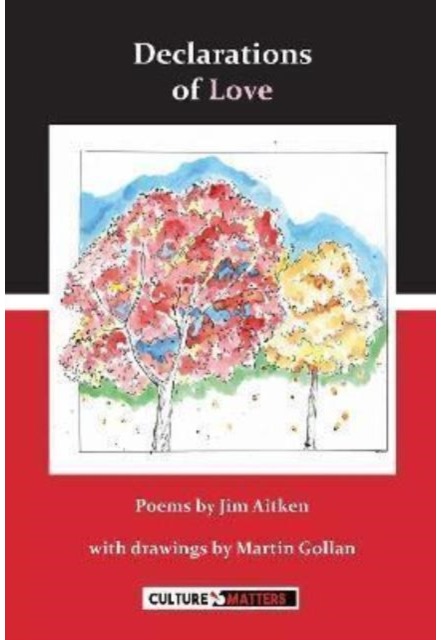 Declarations of Love Poems by Jim Aitken | Pegasas