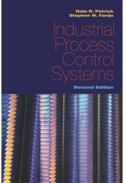 Industrial Process Control Systems, Second Edition | Pegasas