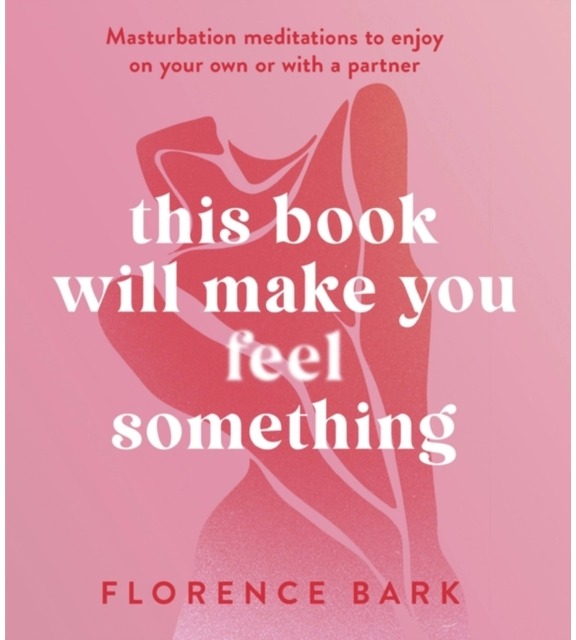 This Book Will Make You Feel Something Self-Stimulation | Pegasas