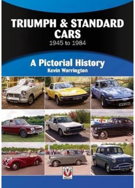 Triumph & Standard Cars 1945 to 1984 A Pictorial History | Pegasas