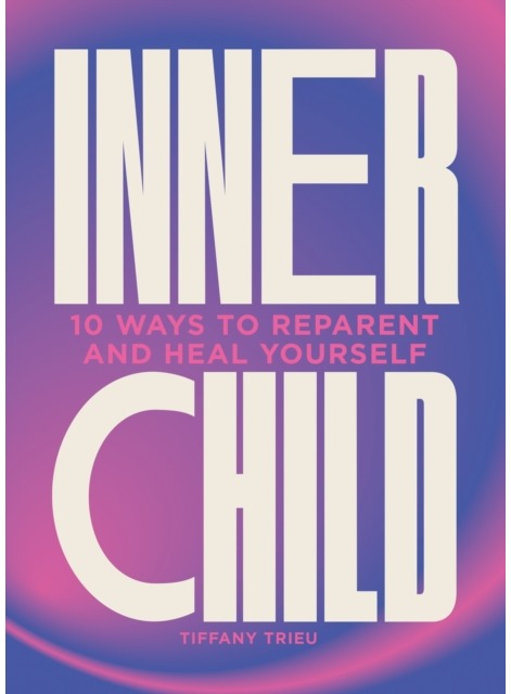 Inner Child 10 ways to reparent | Pegasas