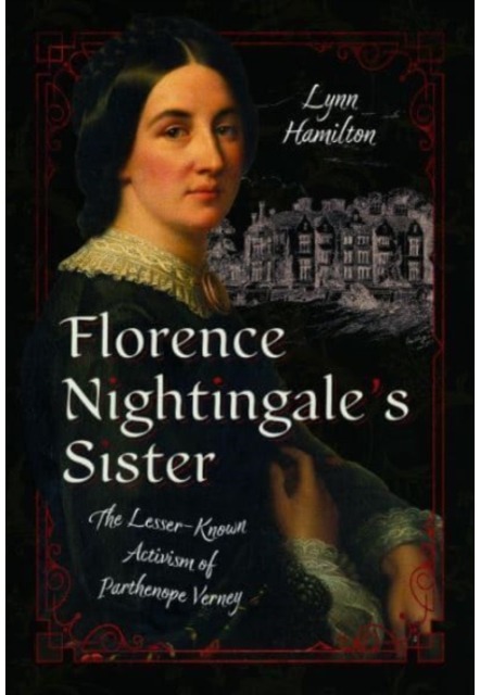 Florence Nightingale's Sister The Lesser-Known | Pegasas