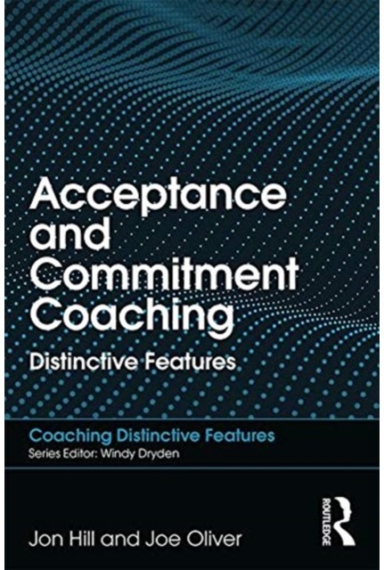 Acceptance and Commitment Coaching Distinctive Features | Pegasas