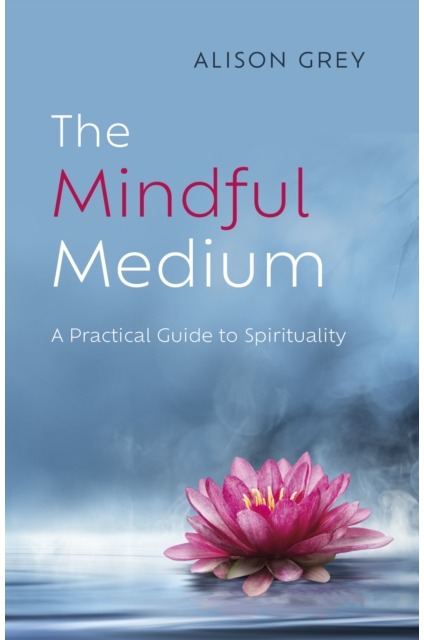 Mindful Medium, The A Practical Guide to | Pegasas