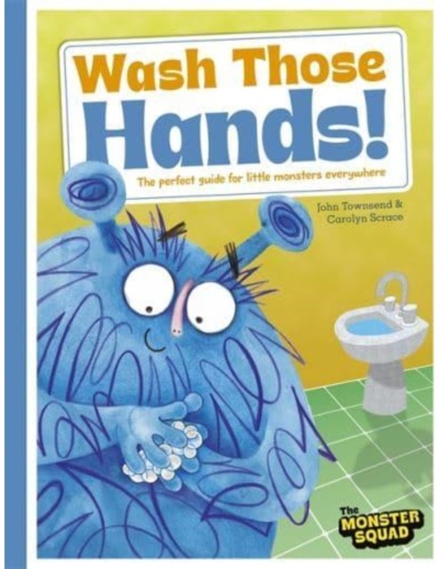 Wash Those Hands (Monster Manners) | Pegasas
