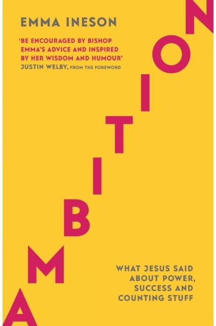 Ambition: What Jesus Said About Power, Success and Counting Stuff | Pegasas