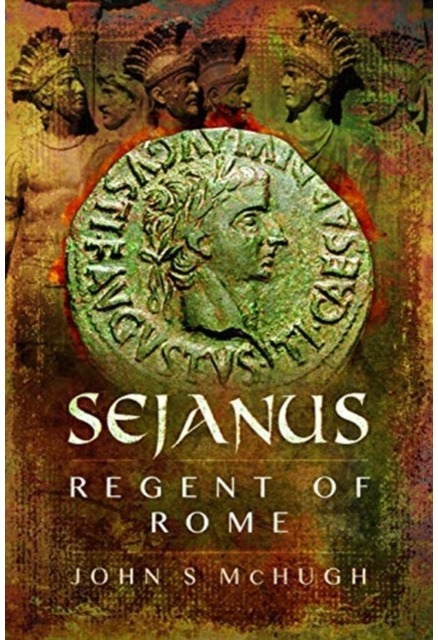 Sejanus: Regent of Rome | Pegasas