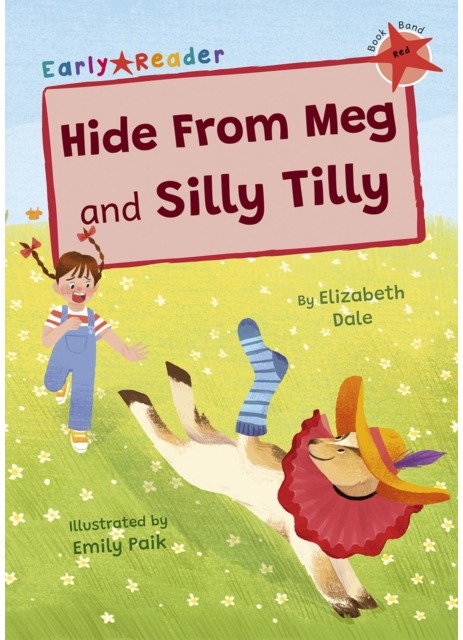Hide From Meg and Silly Tilly (Red Early Reader) | Pegasas