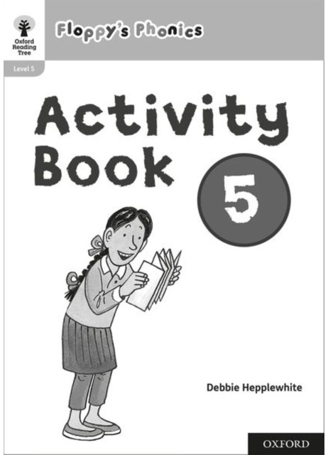 Oxford Reading Tree: Floppy's Phonics: Activity Book 5 | Pegasas